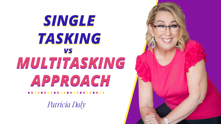 Single Tasking vs Multitasking Approach – Patricia Daly Music